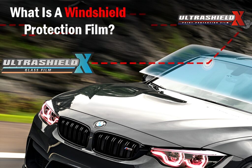 Windshield Protection Film for Cars – Benefits, Cost & Installation